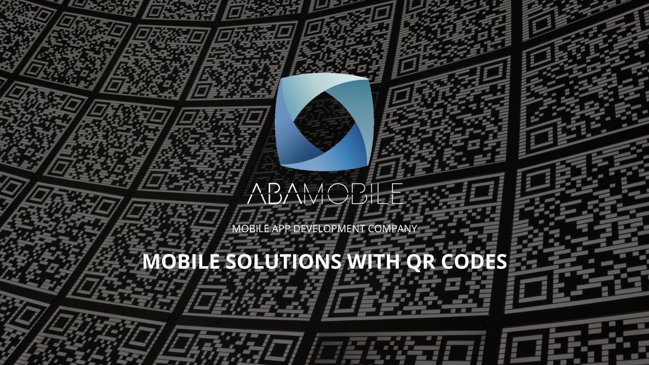 Mobile Solutions with QR Codes | App development | ABAMobile